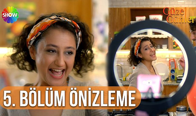 Güzel Günler 5. Bölüm Ön İzleme - Kamu Haber
