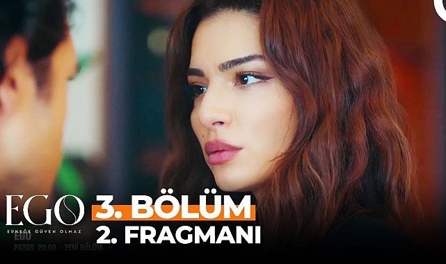 Ego 3. Bölüm 2. Fragmanı | Baş Başa 3 Gün Ne Yaptınız? - Kamu Haber